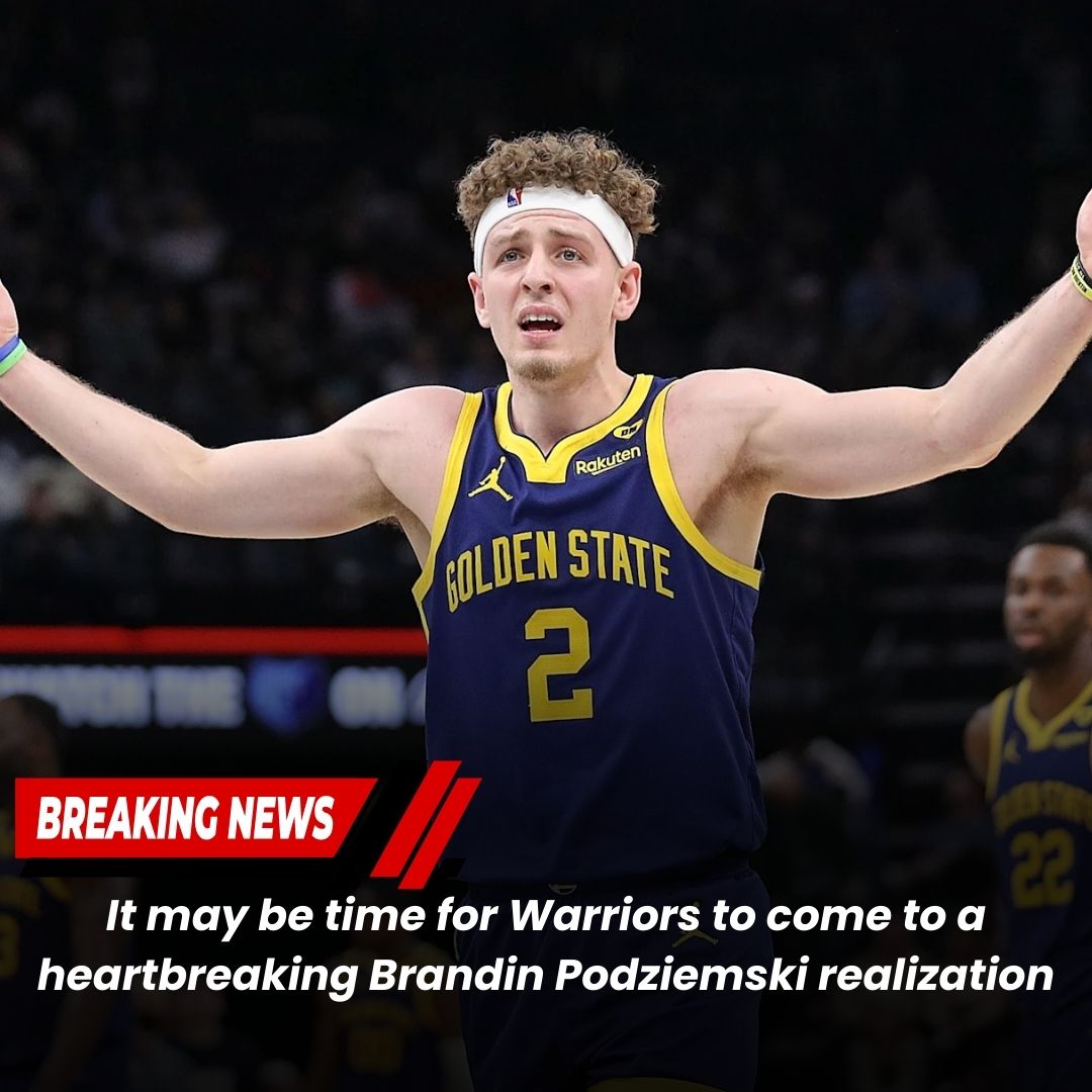 WARRIORS HEARTBREAK ALERT: It may be time for the Warriors to face a heartbreaking Brandin ...